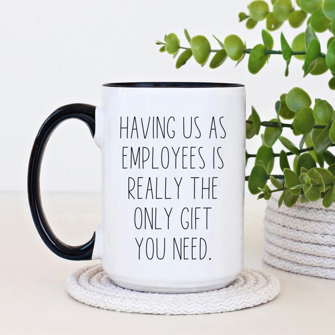 Having Us as Employees is Really the Only Gift You Need, Boss's Day ...