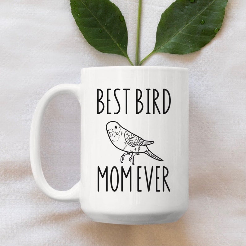 Best Bird Mom Ever Coffee Mug, Bird Owner Gift, Bird Lover, Bird ...