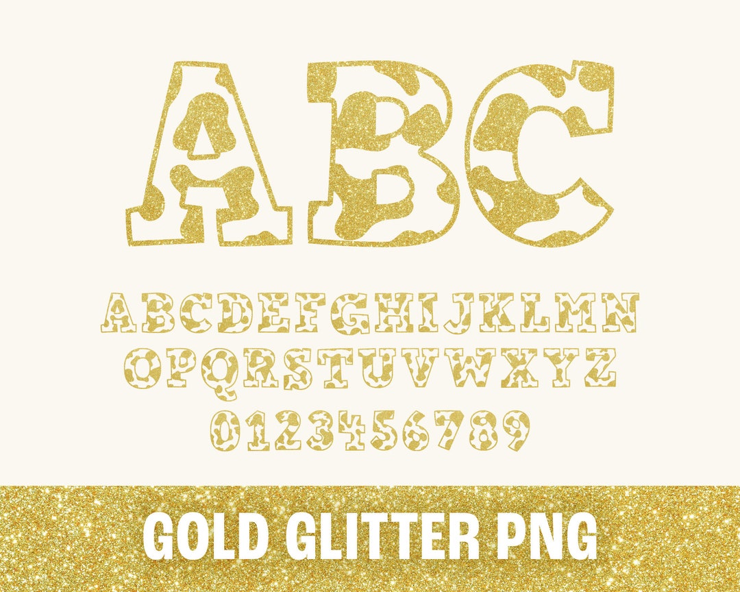 Gold Glitter Cow Print PNG Letters, Cow Clipart, Alphabet Pngs, PNG ...