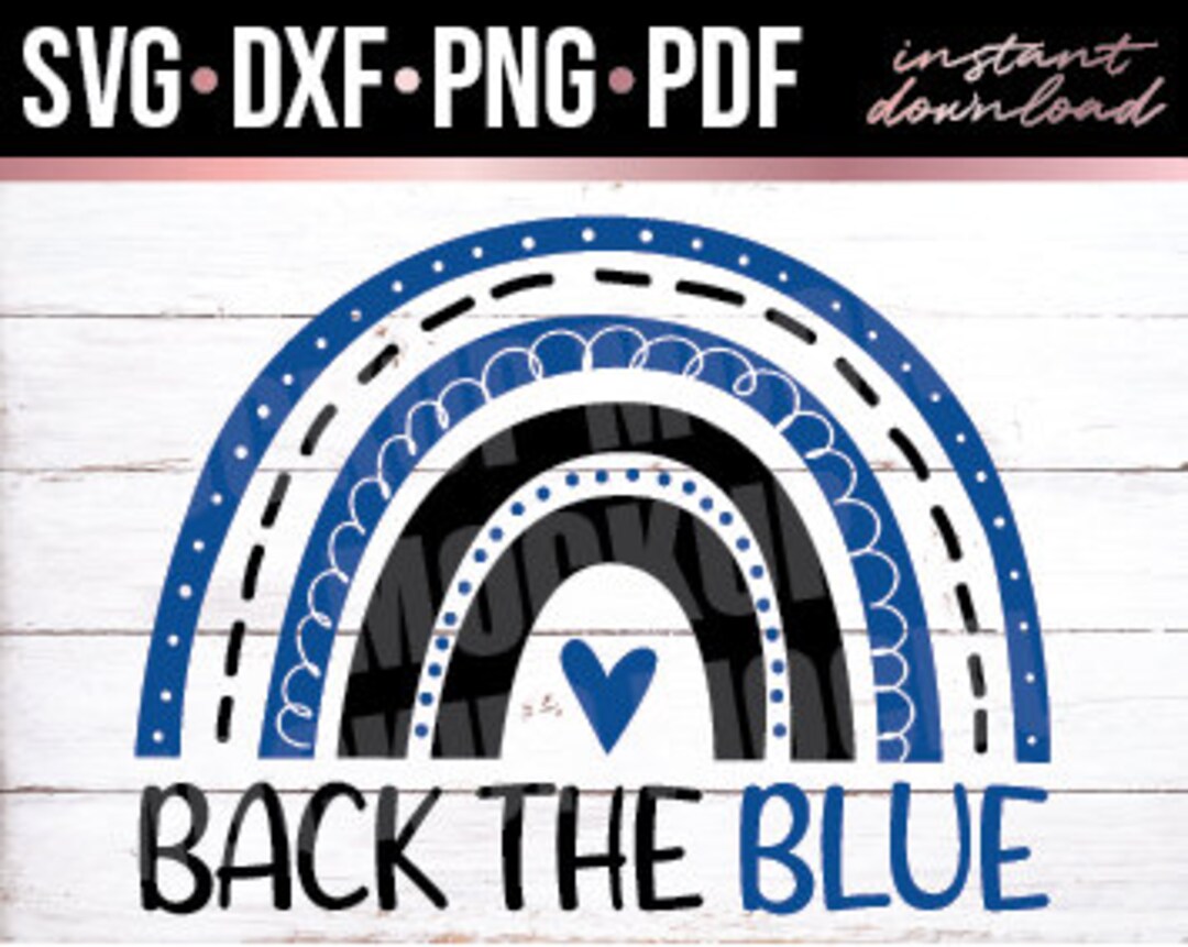 Back the Blue Rainbow, Thin Blue Line, Police Instant Download, Cut ...