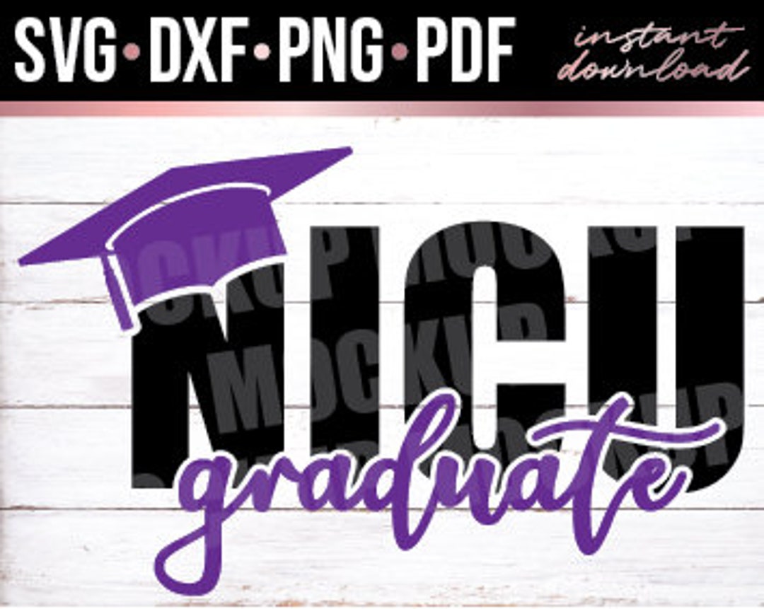 Nicu Grad, Nicu Graduate, Nicu Svg, Nicu Baby Svg, Baby Svg, Preemie ...