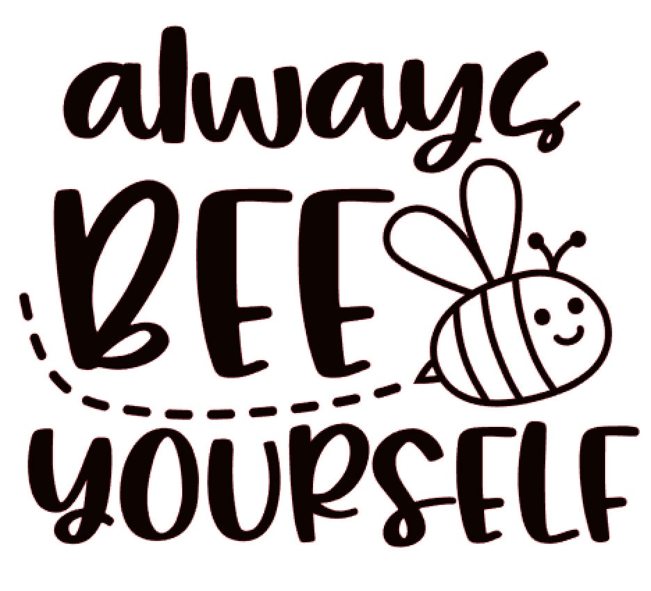 Always Bee Yourself Vinyl Label Decal Positive Affirmation - Etsy UK