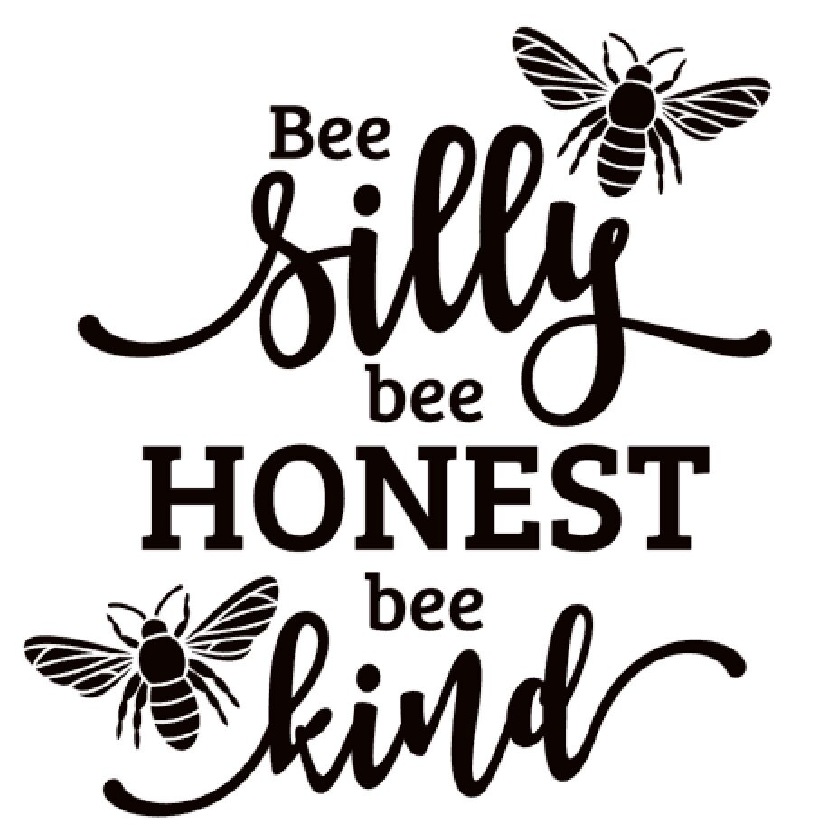 Bee Silly Bee Honest Bee Kind Vinyl Label/decal Positive - Etsy