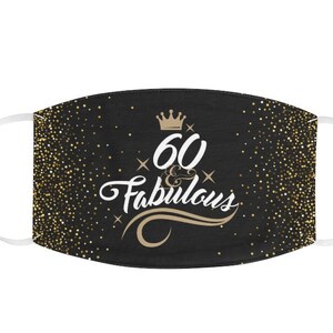 60th Birthday Mask for Face Protection Fabulous and Sixty - Etsy