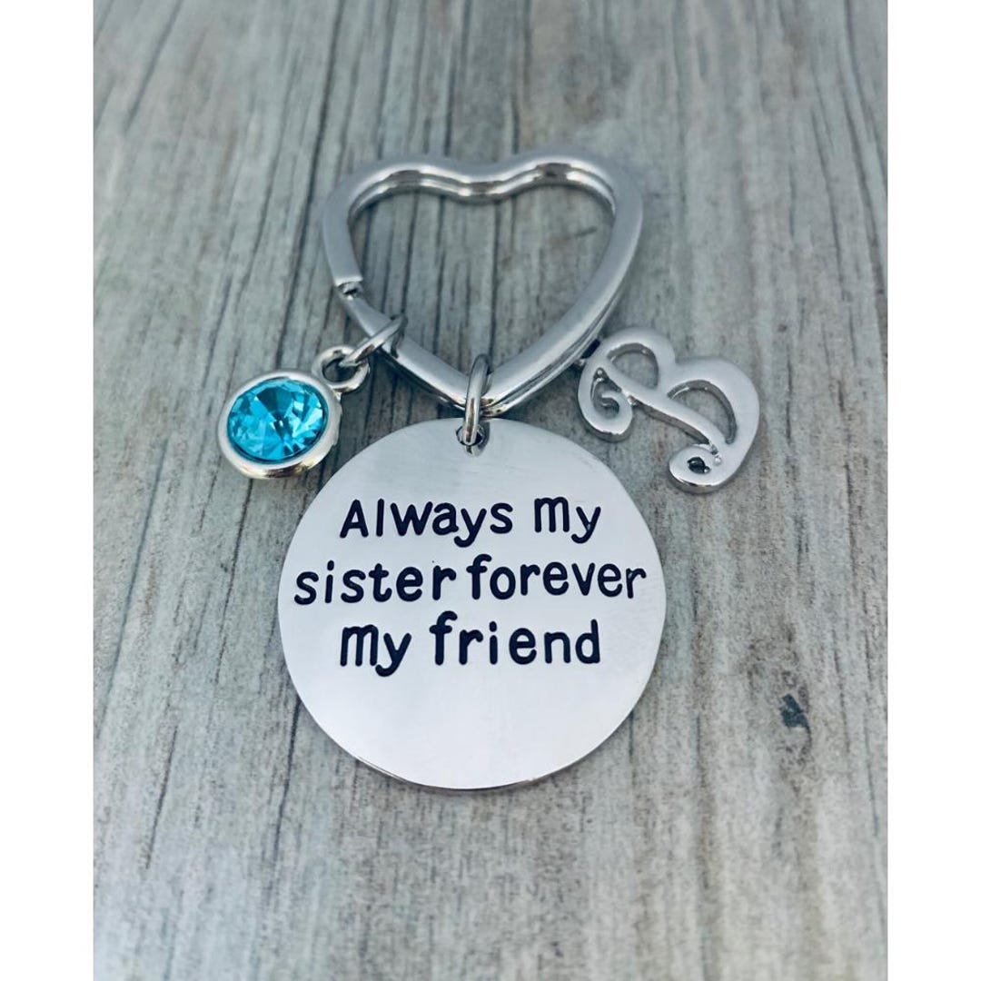 Personalized Sister Keychain, Always My Sister Forever My Friend ...