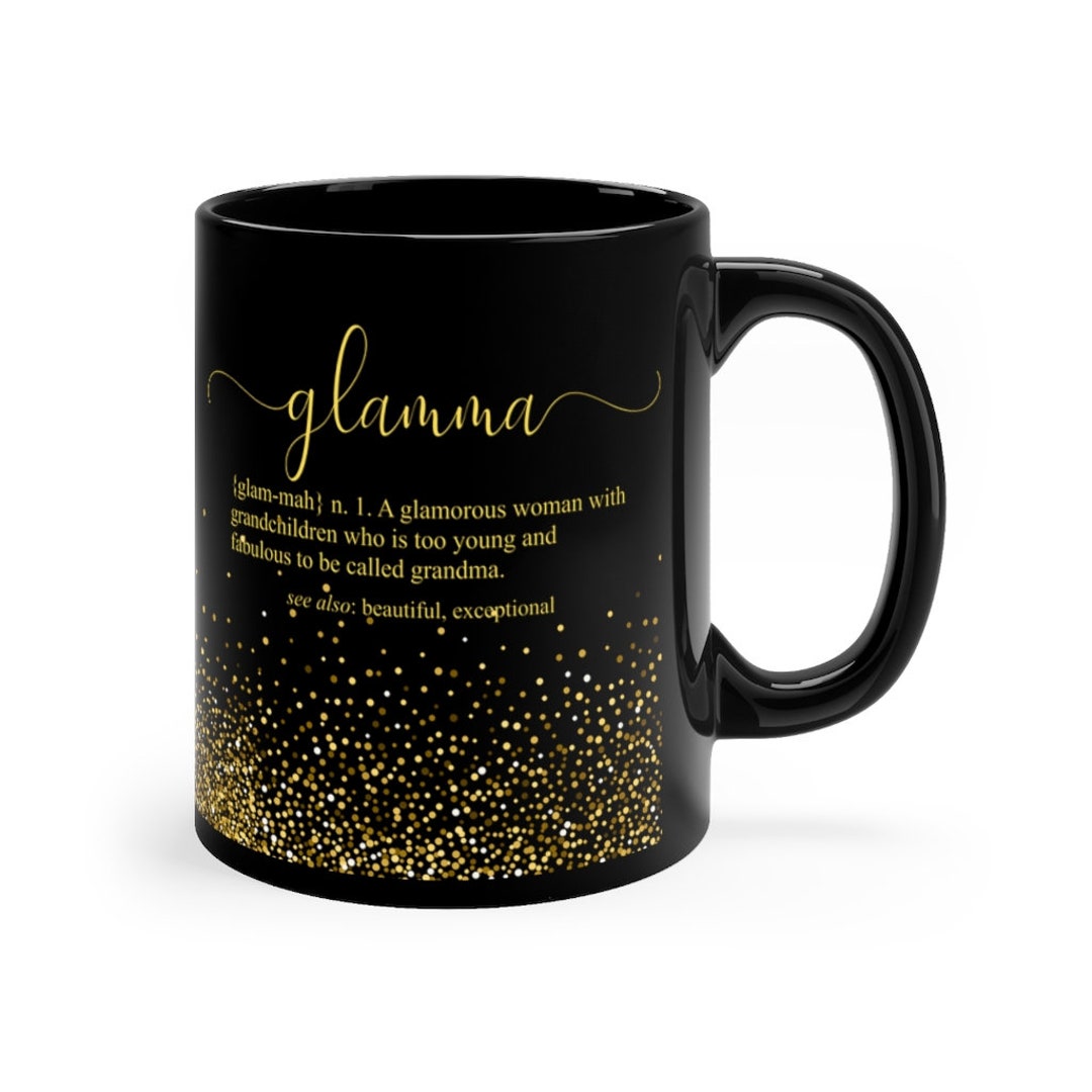 Glamma Coffee Mug, Grandma Black Mug 11oz, Glamma Gifts, Best Grandma ...