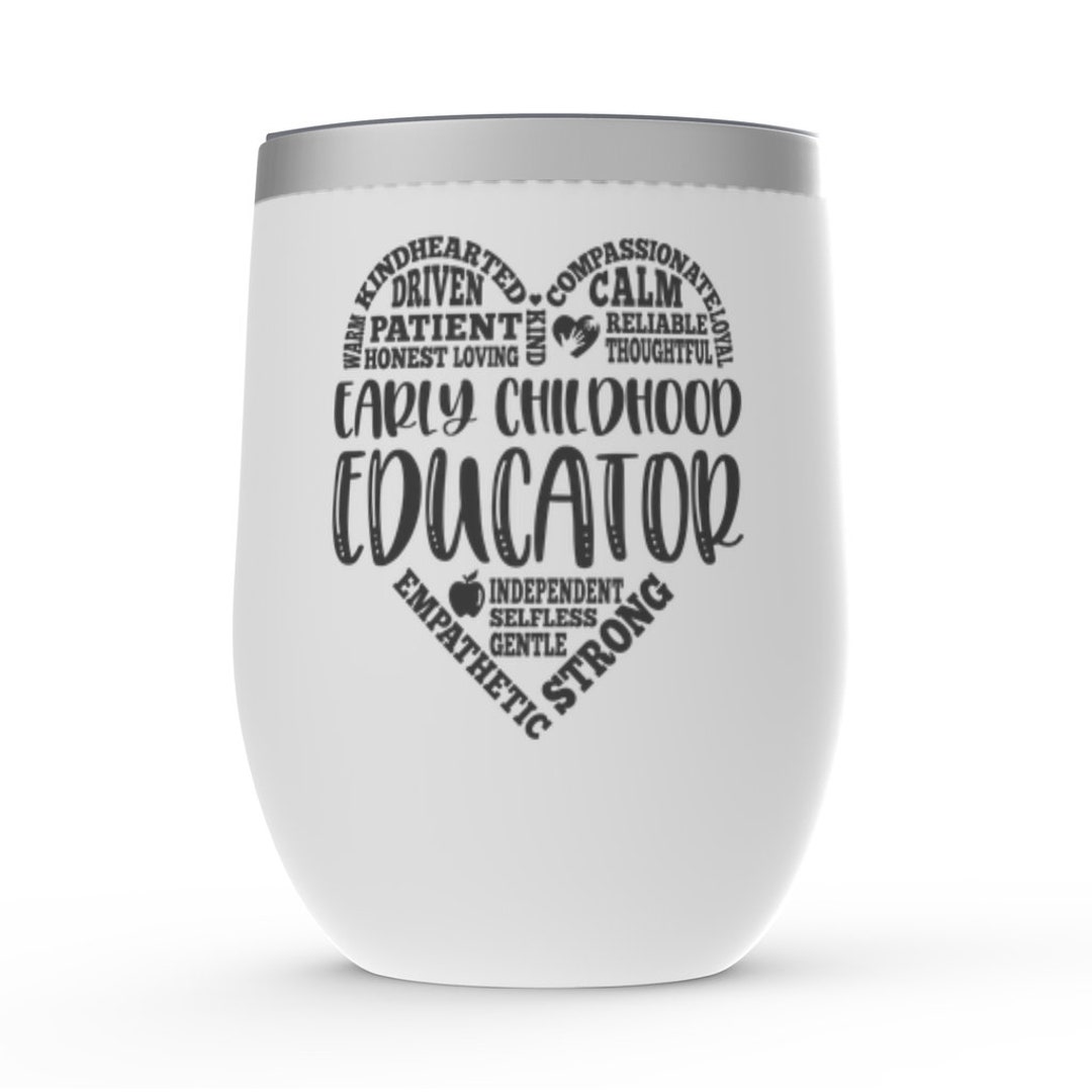Early Childhood Education Teacher Gift, Wine Tumbler, ECE Stainless ...