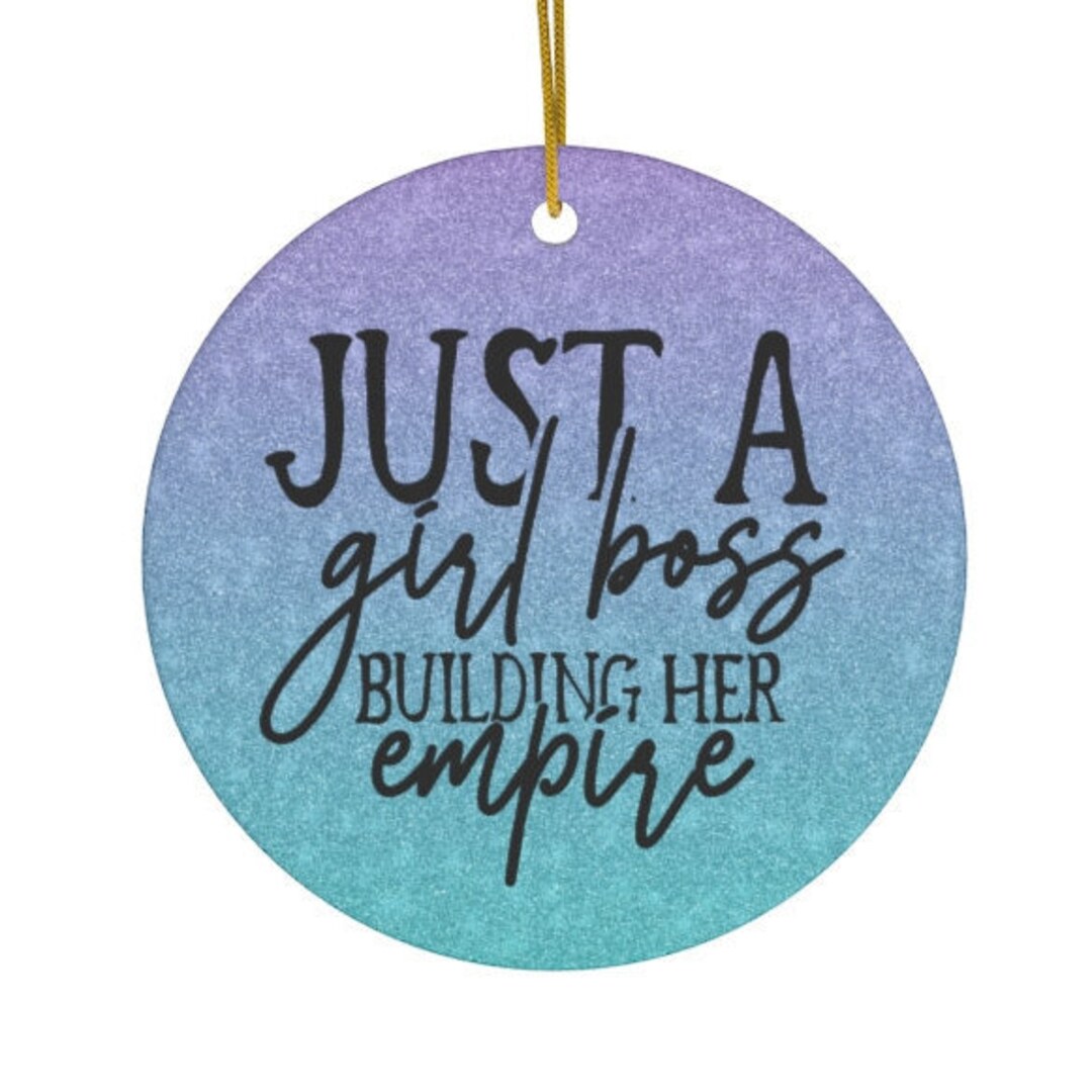 Girl Boss Ornament, Just a Girl Boss Building Her Empire Christmas ...