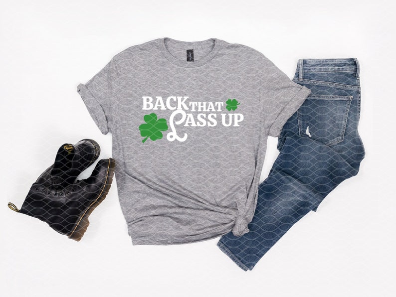 Back That Lass up White PNG File St. Patrick's Day Digital Files St ...
