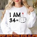 I Am 39 Plus Middle Finger Svg, Custom Age 39 Birthday Png, I Am 50 ...