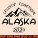 Alaska Cruise SVG, Family Cruisin Together, Cruise Squad Long Sleeve ...