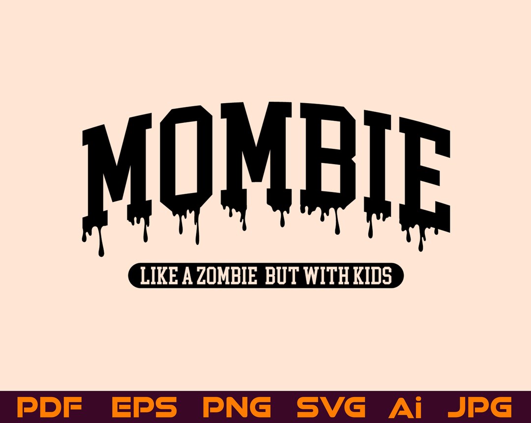 Mombie Svg Png Funny Mom Halloween Svg Monster Svg Spooky - Etsy