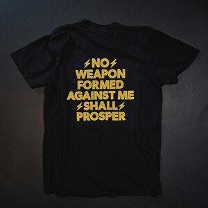 No Weapon Formed Against Me Shall Prosper Unisex T-shirt Christian Tee ...