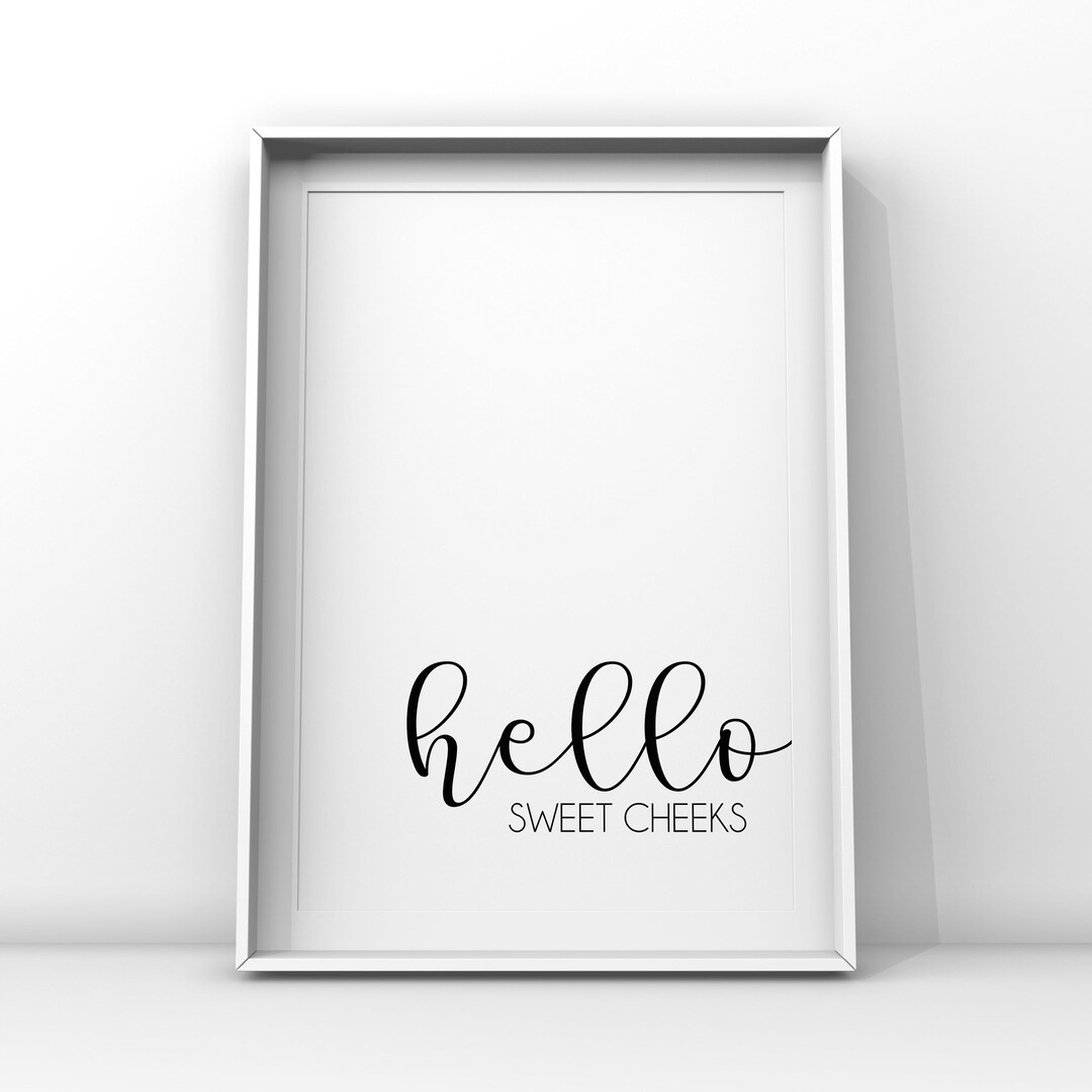 Hello Sweet Cheeks Print | Bathroom Signs | Fun Wall Art | Typography ...