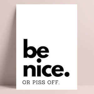 Be Nice Print, Funny Wall Prints, Quote Wall Art, Quote Poster ...