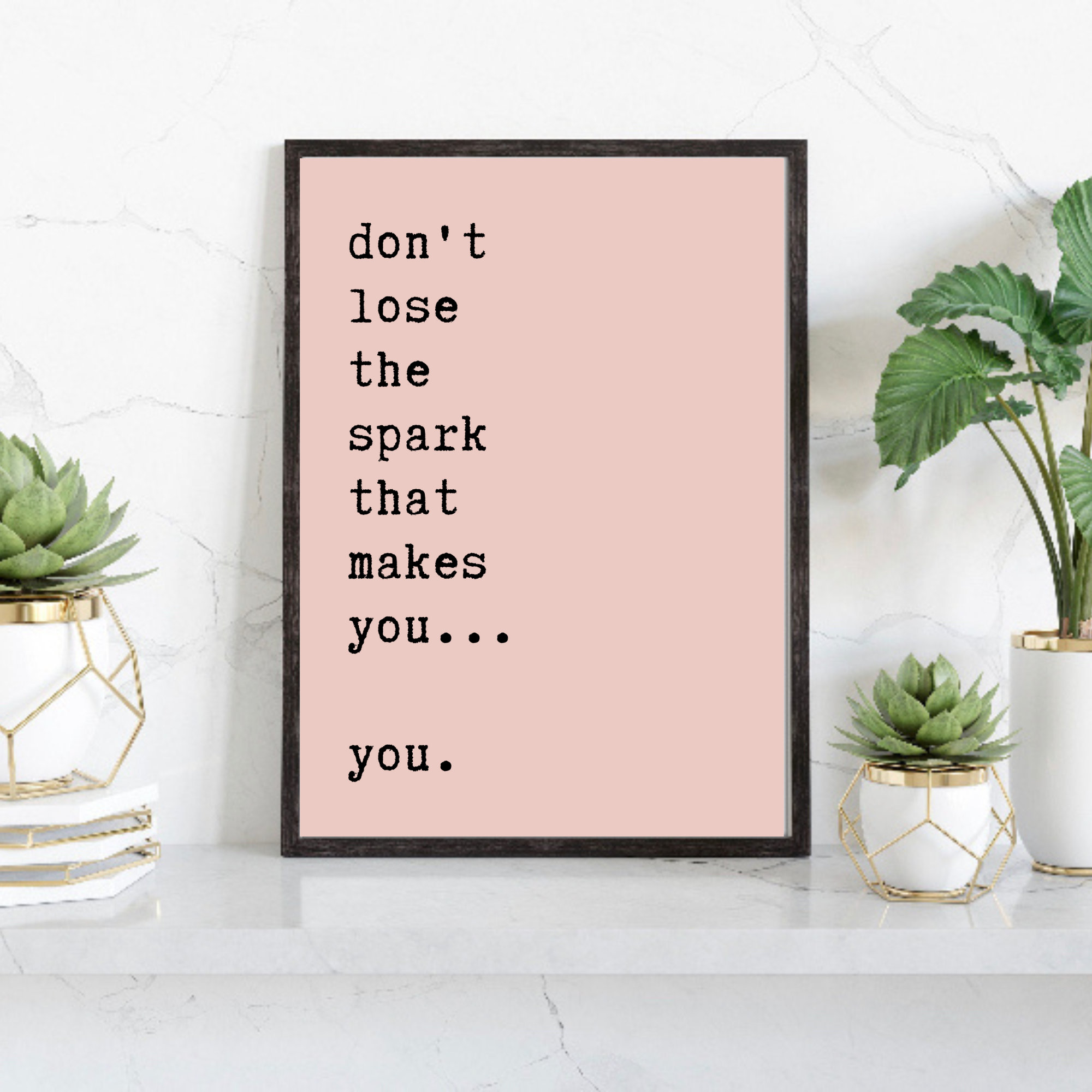 Inspirational Wall Art, Don't Lose Your Spark, Inspirational Quotes ...