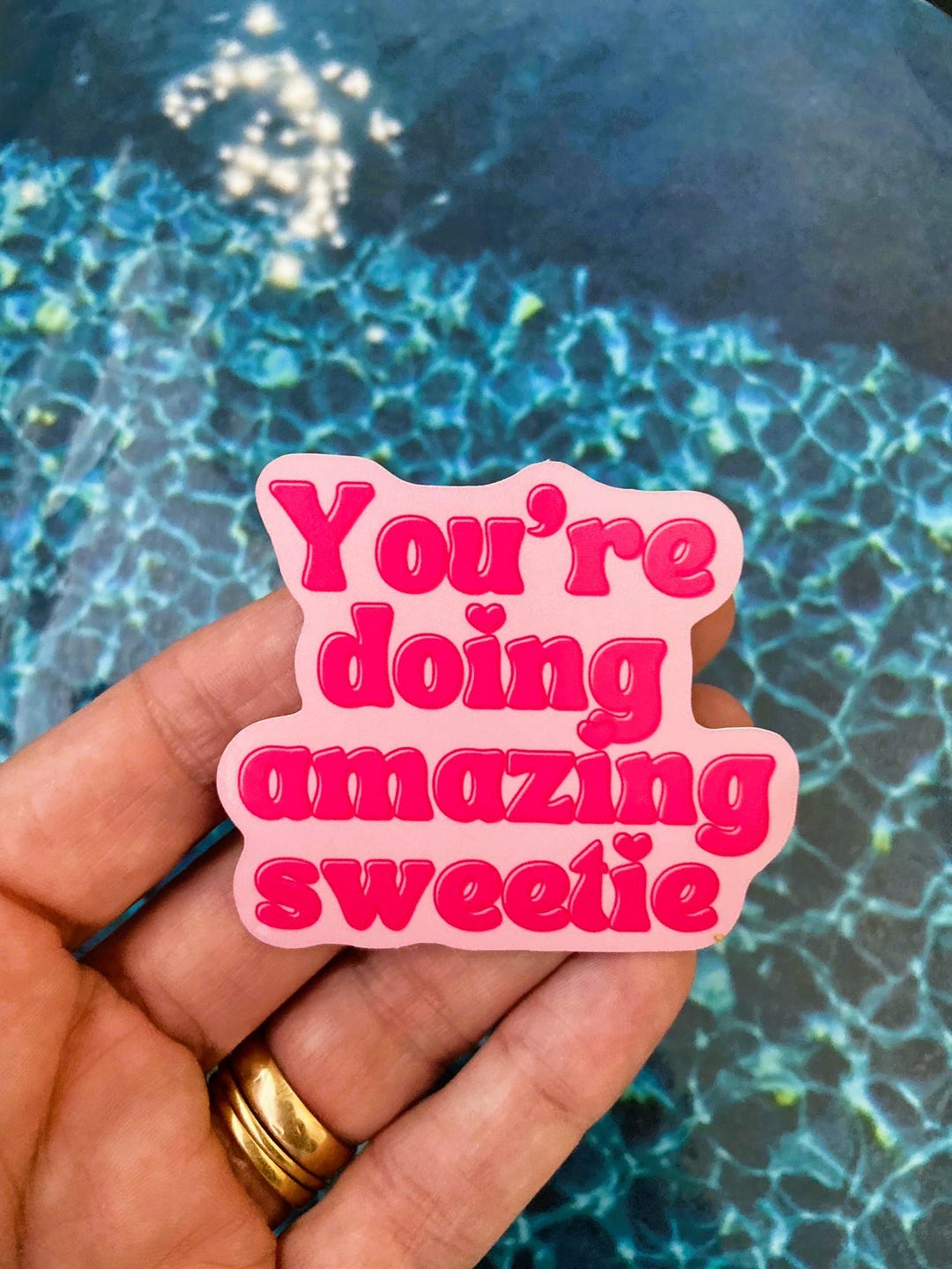 You're Doing Amazing Sweetie Waterproof Sticker, Laptop Sticker, Water ...