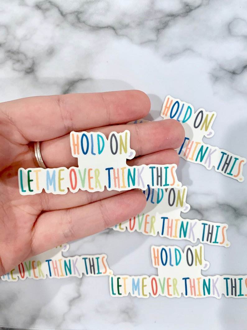 Hold on Let Me Overthink This Sticker Quote| Laptop Aesthetic Stickers ...