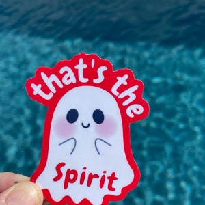 That’s the Spirit Ghost Sticker Funny Quote Stickers | Laptop Sticker ...