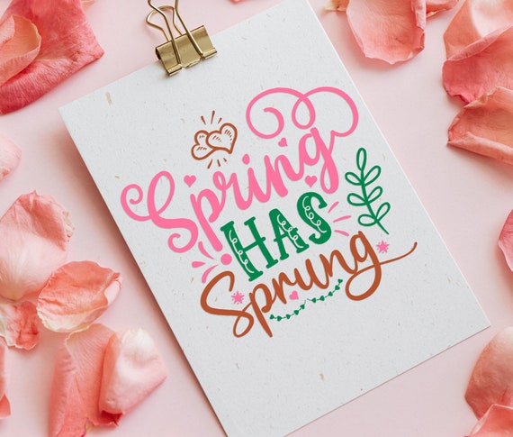 Spring Has Sprung Svg Cutting Files Spring Svg Print File | Etsy