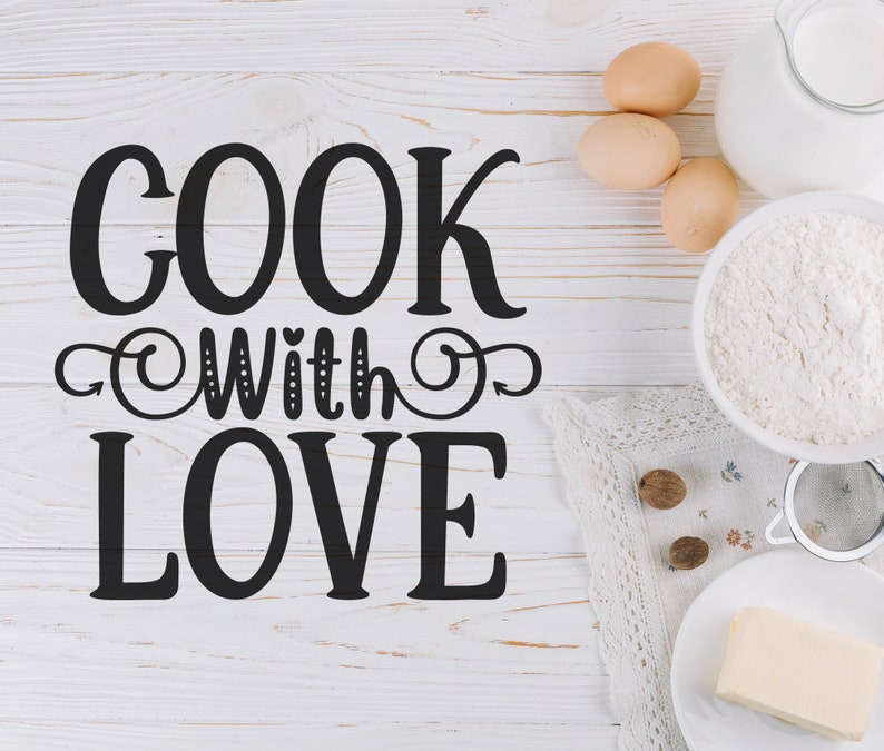 Cook With Love Svg, Kitchen, Quotes Svg, Poster Print Svg, Print on Cup ...