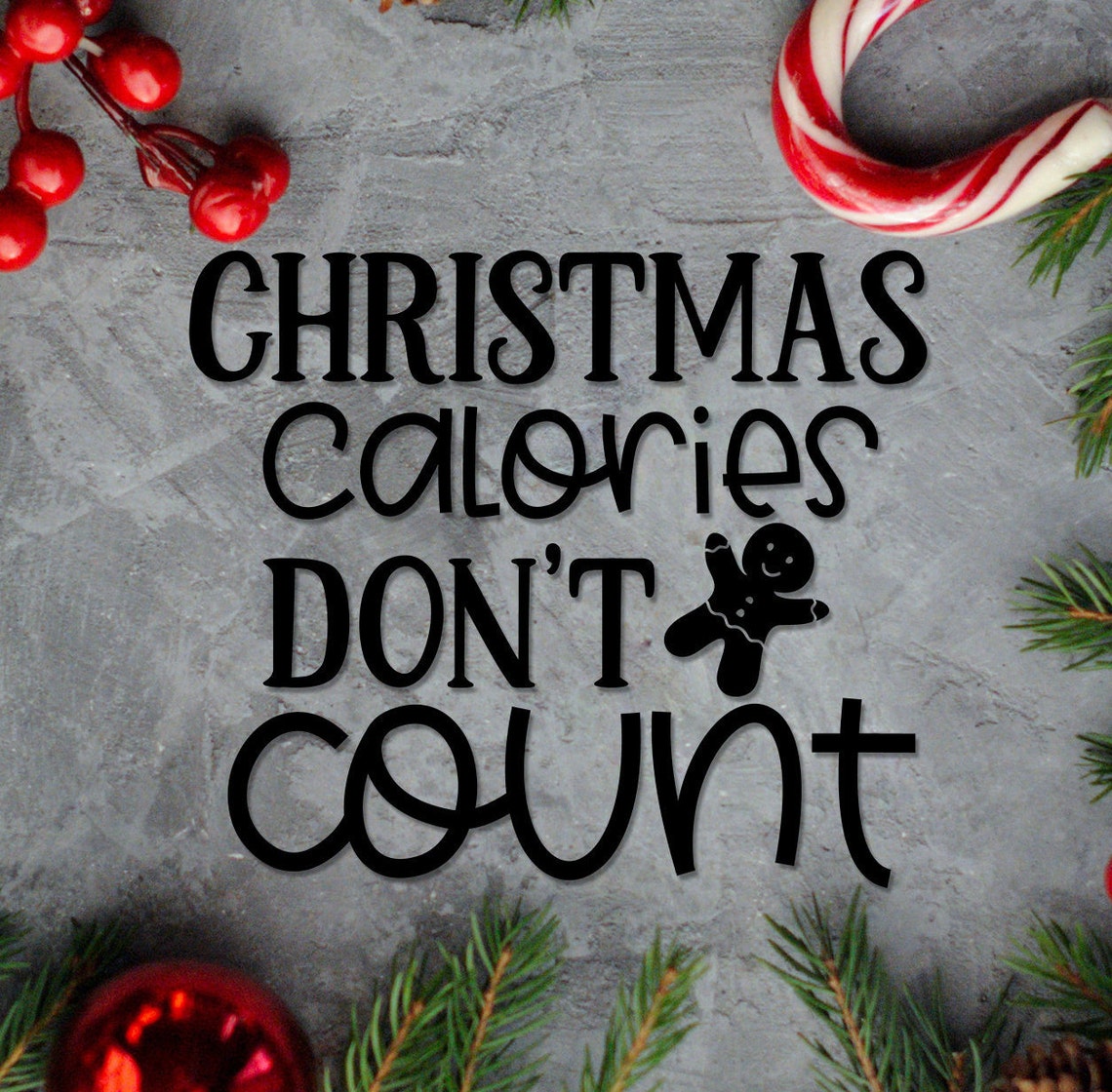 Christmas Calories Don't Countsvg Holiday Cut File - Etsy
