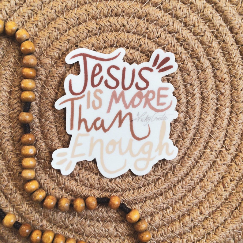 Jesus Is More Than Enough Sticker | Etsy