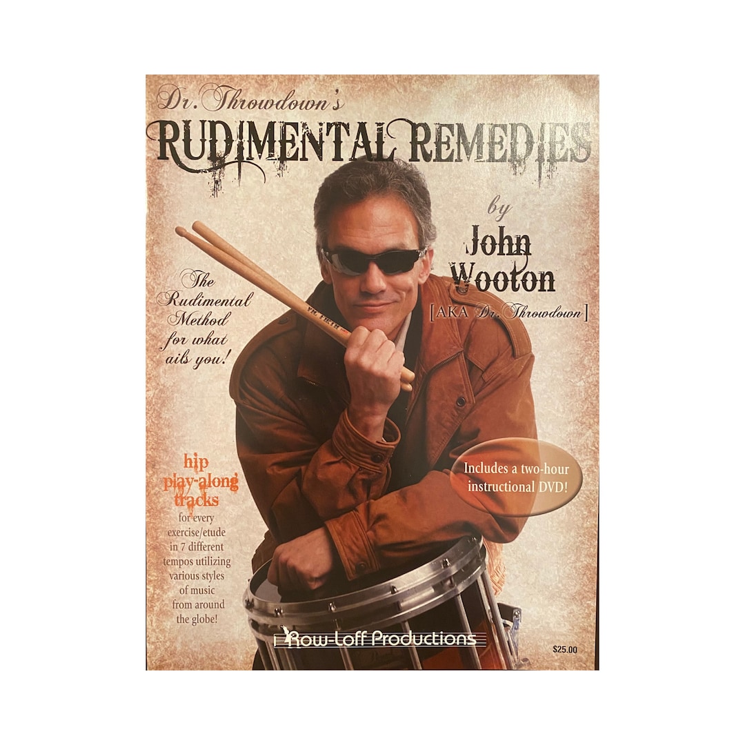 Dr. Throwdown's Rudimental Remedies Book by Dr. John Wooton, Rudimental ...