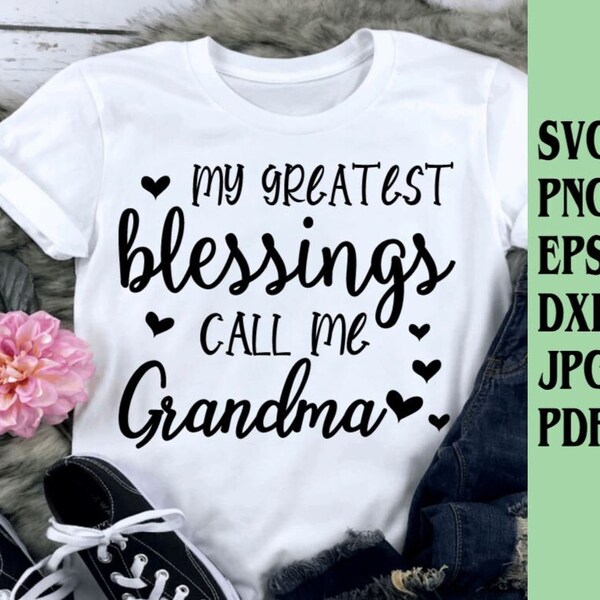 My Greatest Blessings Call Me Grammy Svg Etsy