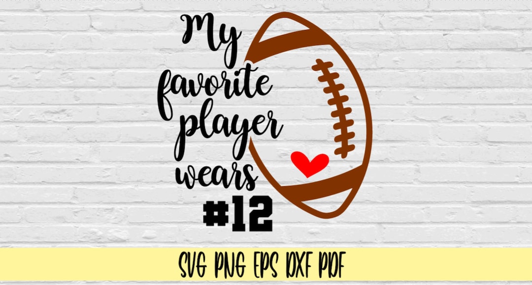My Favorite Player Wears Svg Png Eps Dxf Pdf/my Favorite Player Wears ...