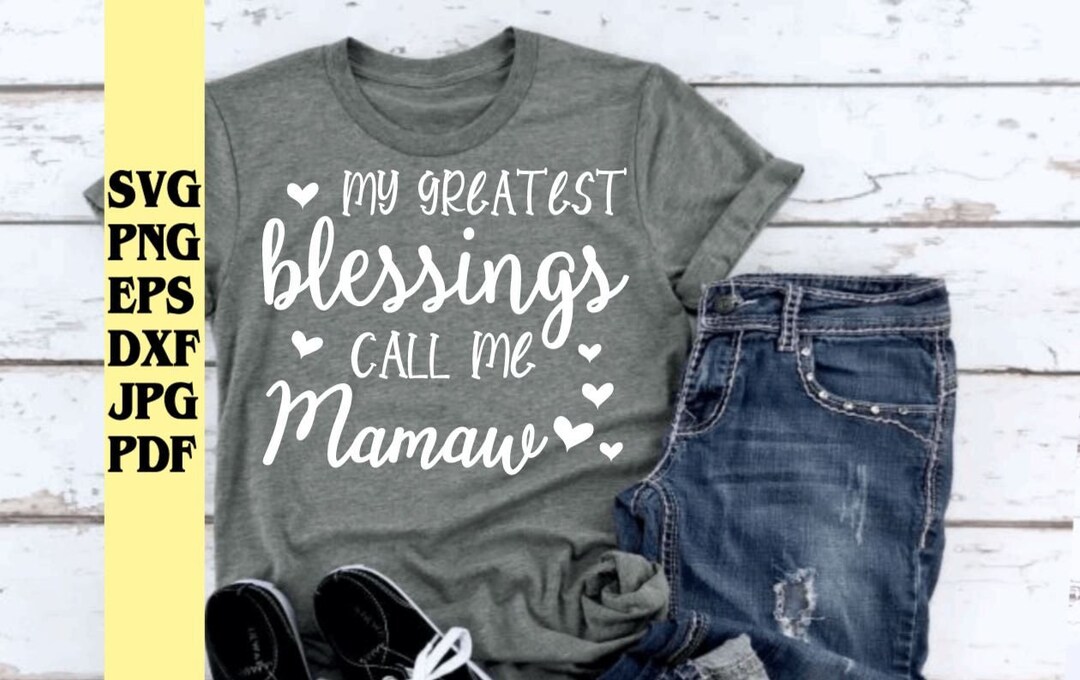 My Greatest Blessings Call Me Mamaw Svg Png Eps Dxf Etsy