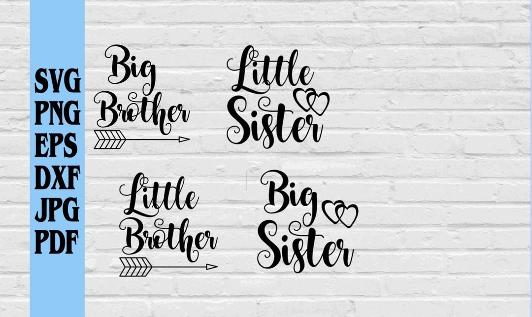 Big Little Sister Brother Bundle Svg Png Eps Dxf Jpg Pdf/big Brother ...