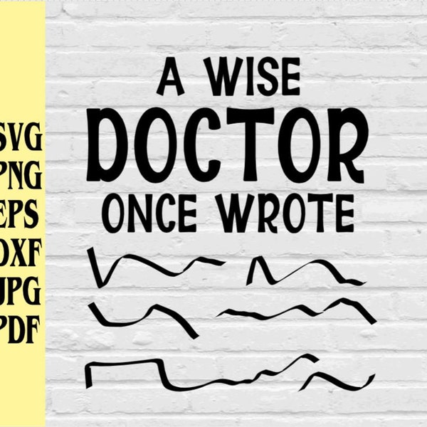 Wise Doctor Wrote Svg - Etsy UK