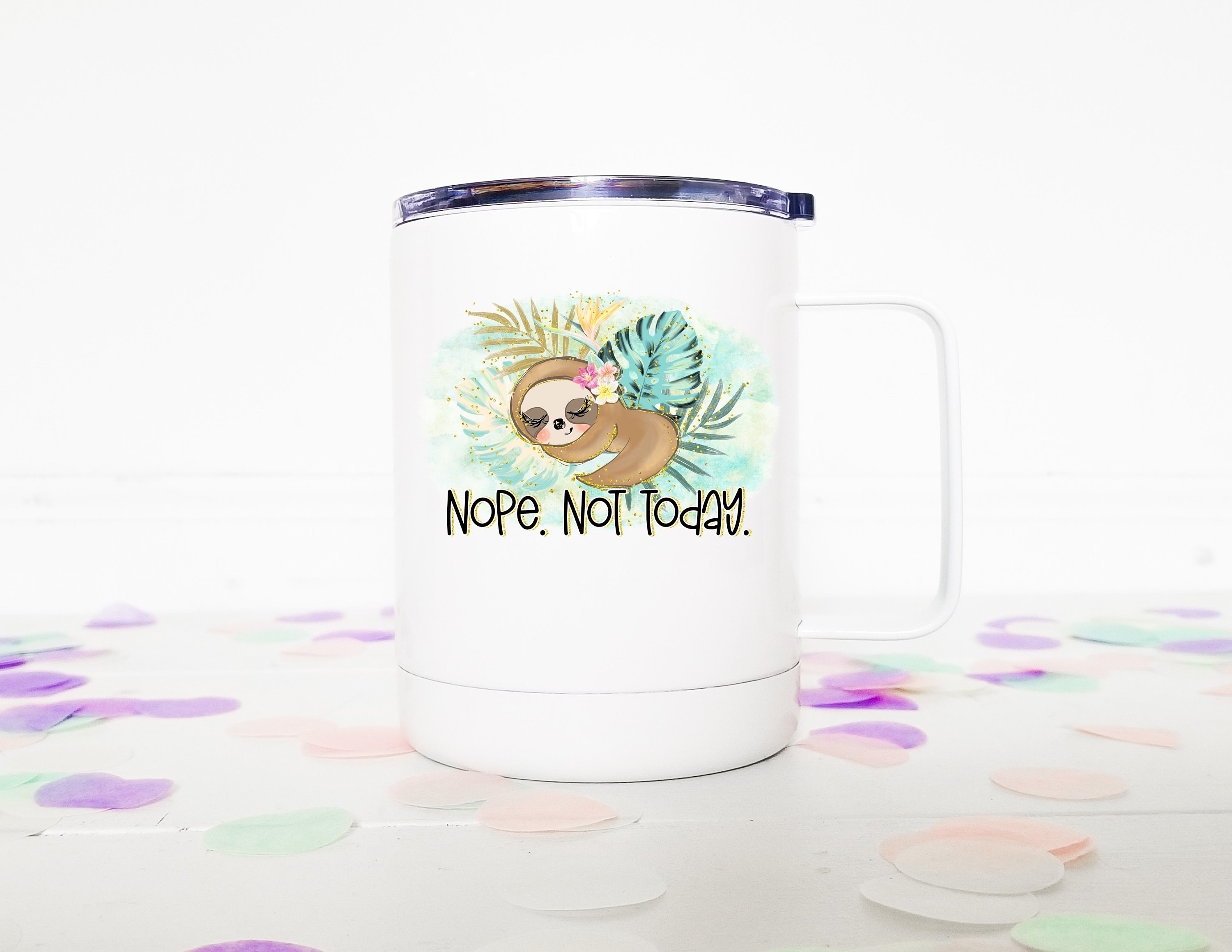 Nope Not Today Sloth mugs With Saying Gift for Her - Etsy