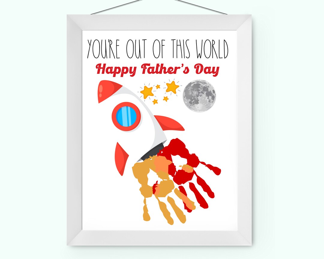 Fathers Day Handprint Art, Rocket Father's Day Handprint Craft, Happy ...