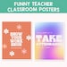 Sarcastic Funny Classroom Posters, High School Teacher Classroom ...