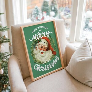 Santa Printable, Santa Claus Poster, Christmas Wall Art, Have Yourself ...