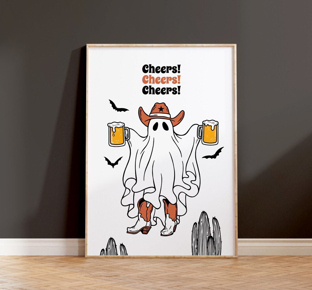 Ghost Beer Print, Cheers Quote Art, Western Ghost, Beer Digital Art ...