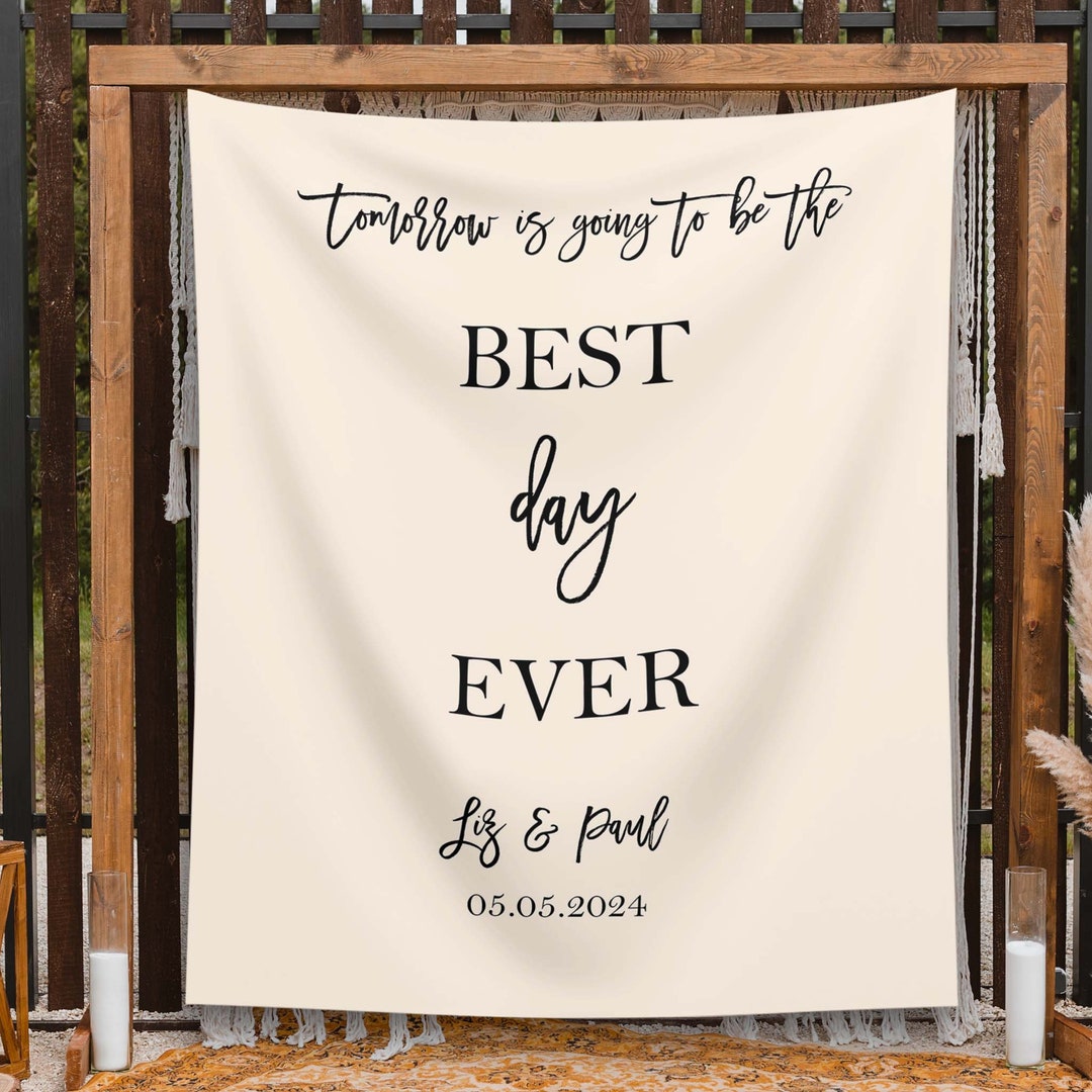 Rehearsal Dinner Banner Calligraphy Tomorrow is Going to Be the Best ...