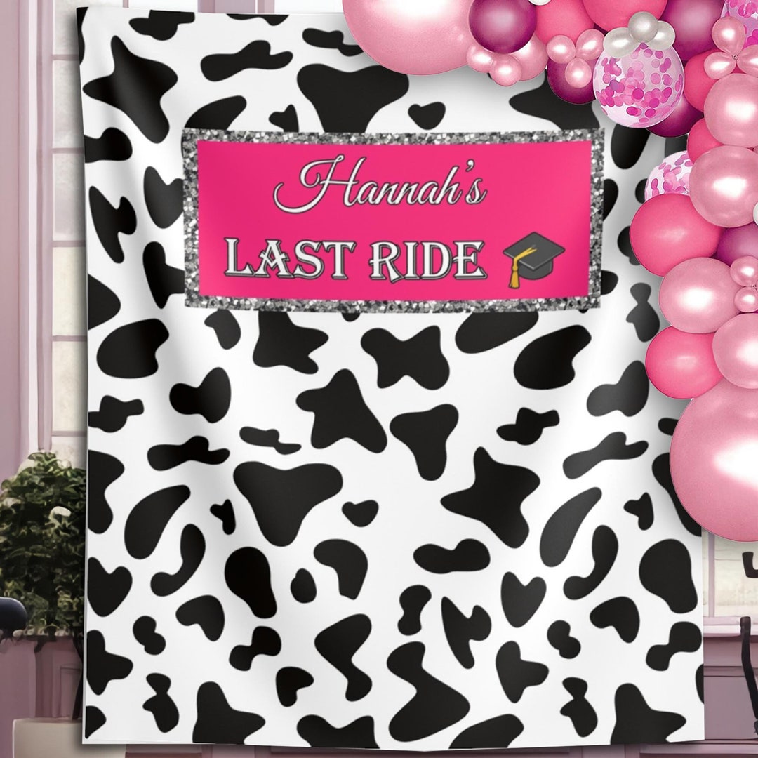 Last Ride Graduation Backdrop Class of 2024 Wildwest Country High ...