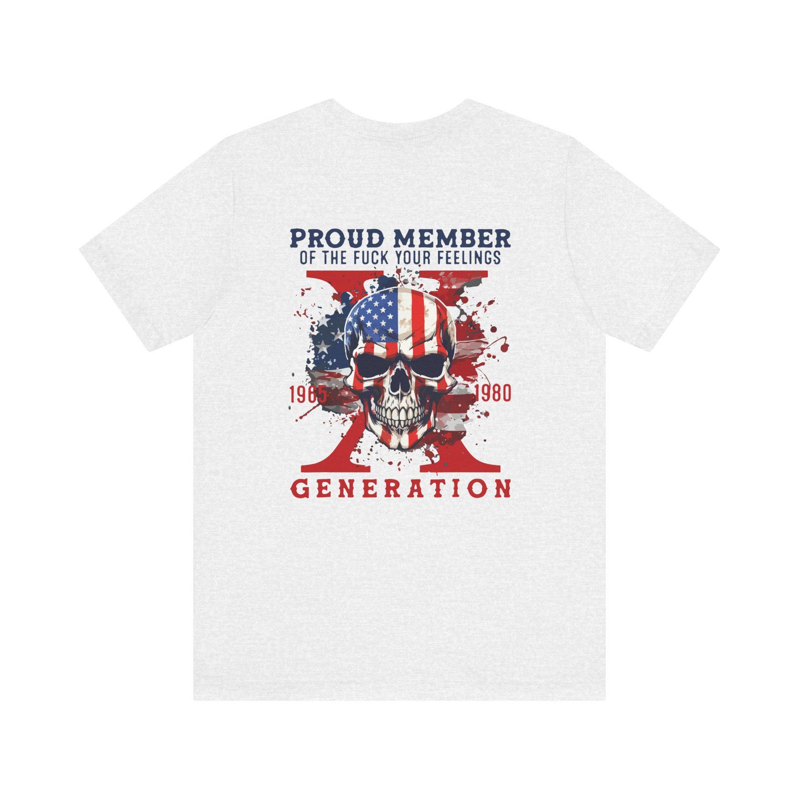 Gen X Shirt Proud Member Fck Your Feelings Generation Tshirt Gen-x T ...
