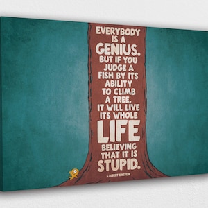 Everybody is a Genius Wall Art Design | Poster Print Decor for Home ...