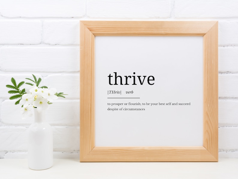Thrive Definition Printable Art, Thrive Quote Digital Art, Thrive ...