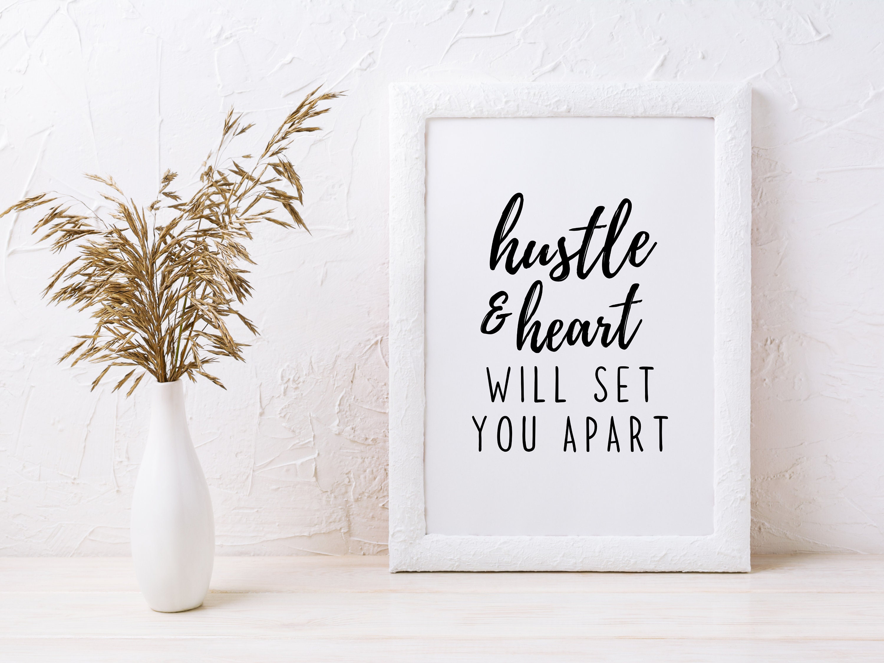 Hustle and Heart Will Set You Apart Druckbare Zitate Druckbare Kunst ...