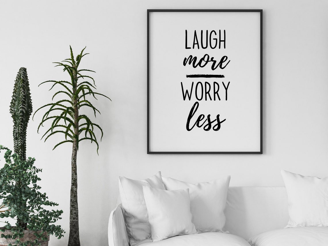 Laugh More Worry Less Quotes Printable Art Quote Digital Art - Etsy