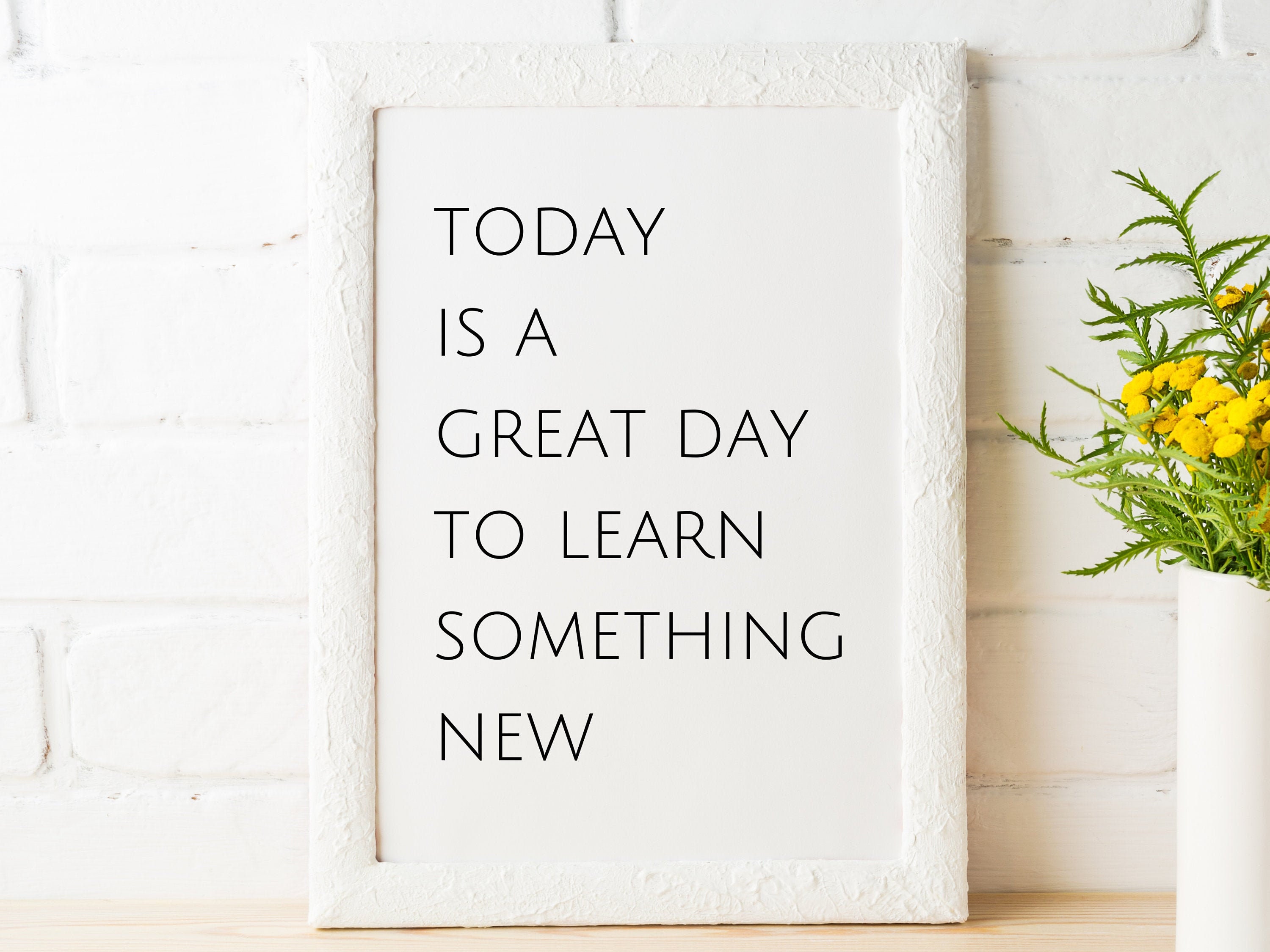 Today is a Good Day to Learn Something New Printable Art, Motivational ...