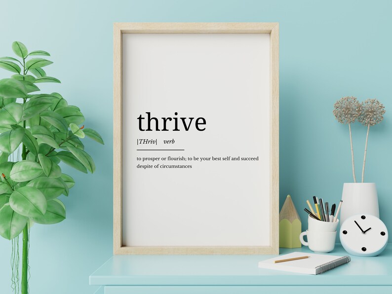 Thrive Definition Printable Art, Thrive Quote Digital Art, Thrive ...