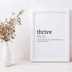 Thrive Definition Printable Art, Thrive Quote Digital Art, Thrive ...