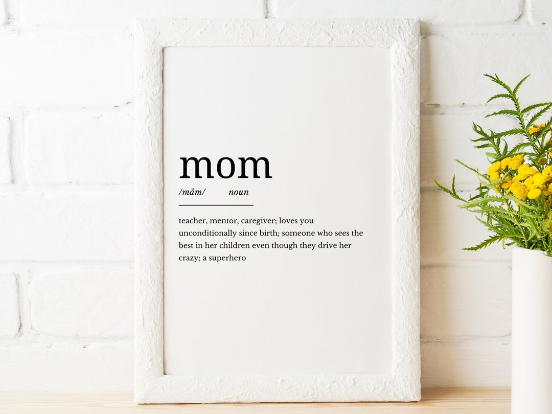 Mom Definition Printable Art, Mom Digital Art, Mother Printable Quote ...