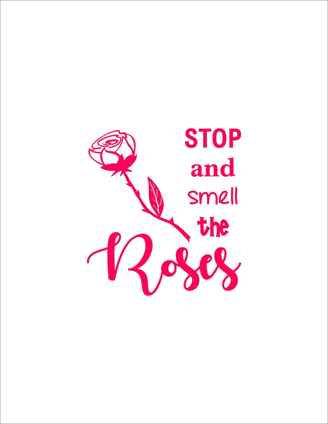 Rose Quote Decal, Rose Sticker, Stop and Smell the Roses Sticker, Rose ...
